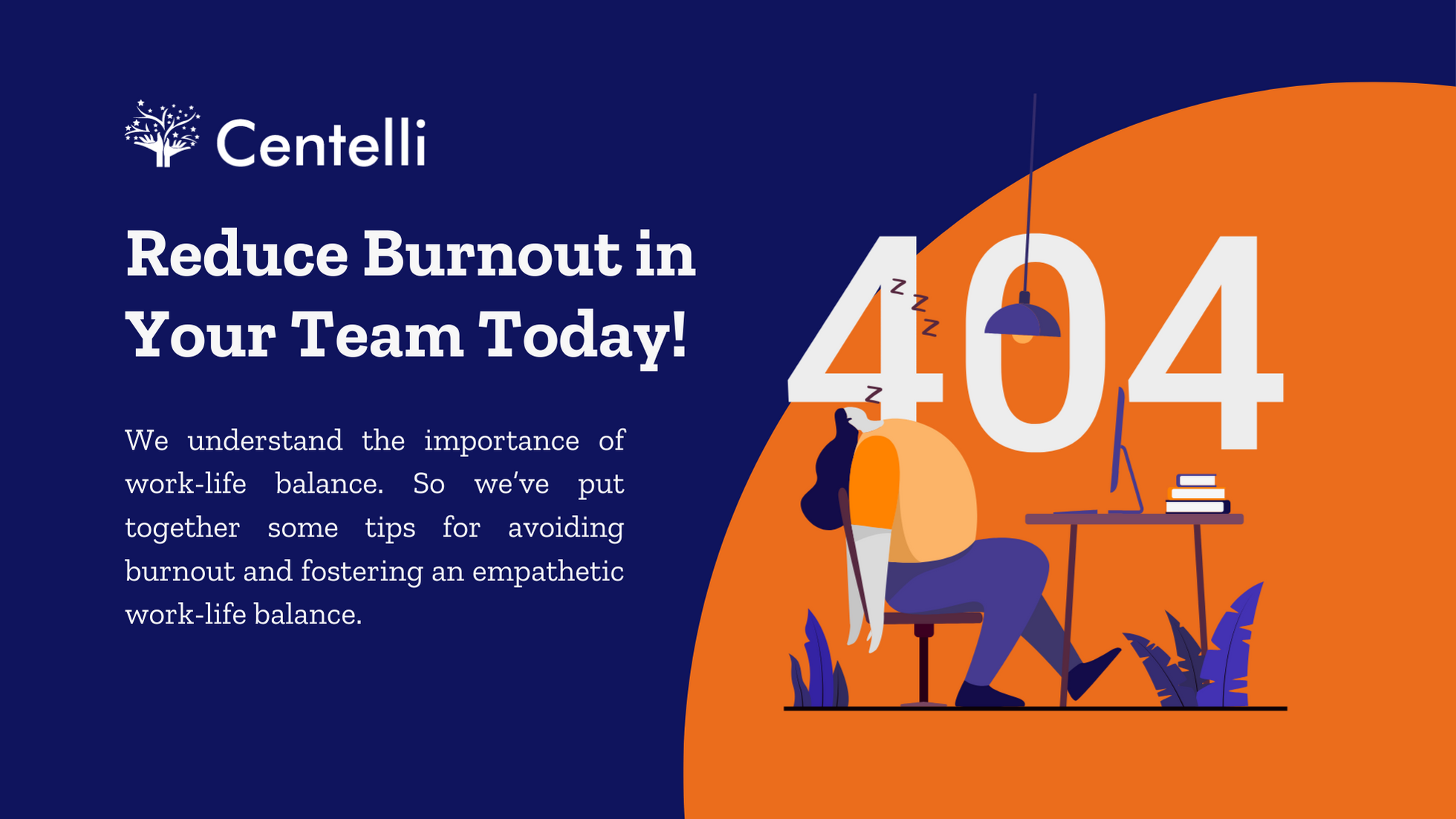 Understanding the Burnout Epidemic - Centelli