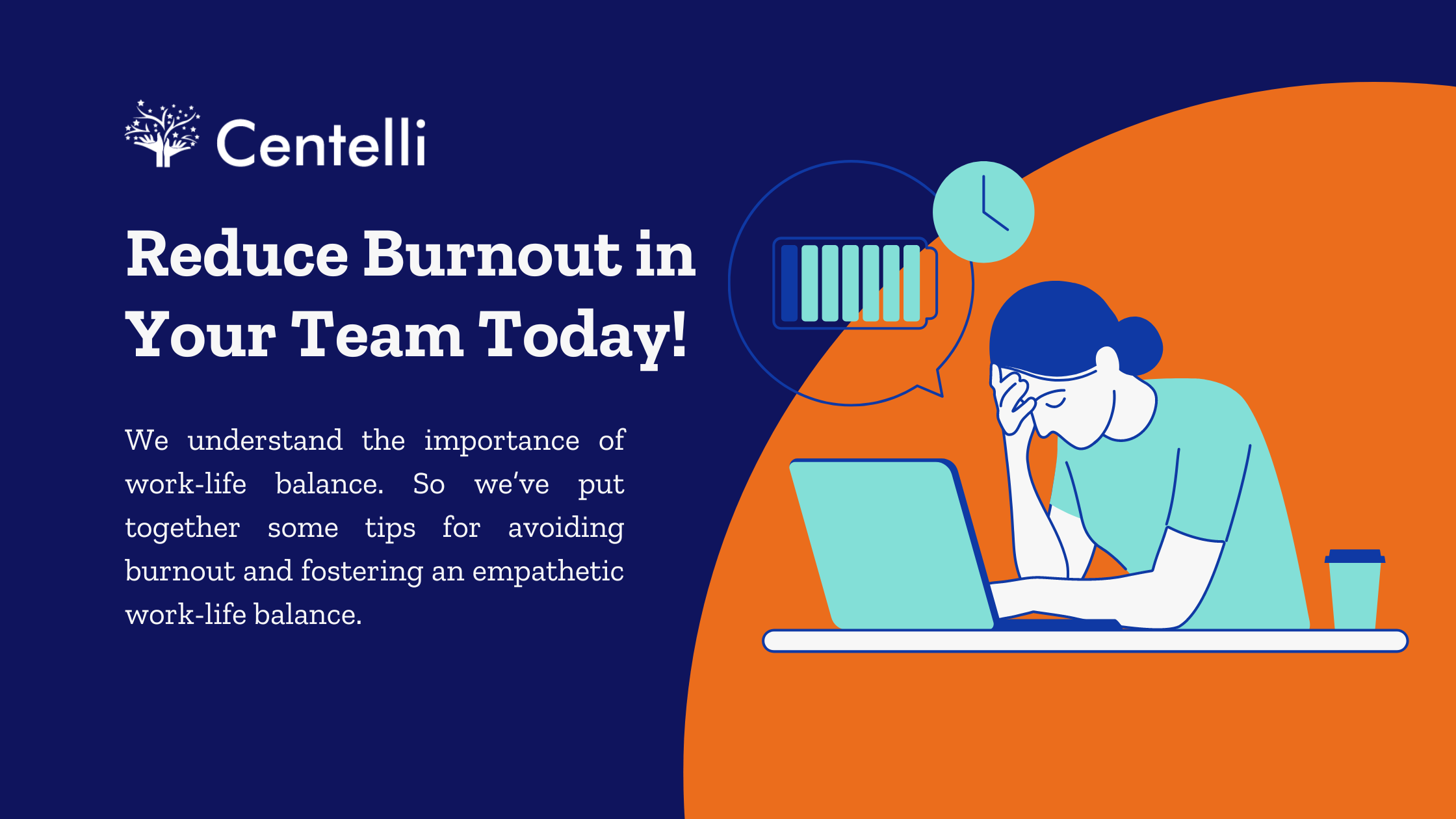 Understanding the Burnout Epidemic - Centelli