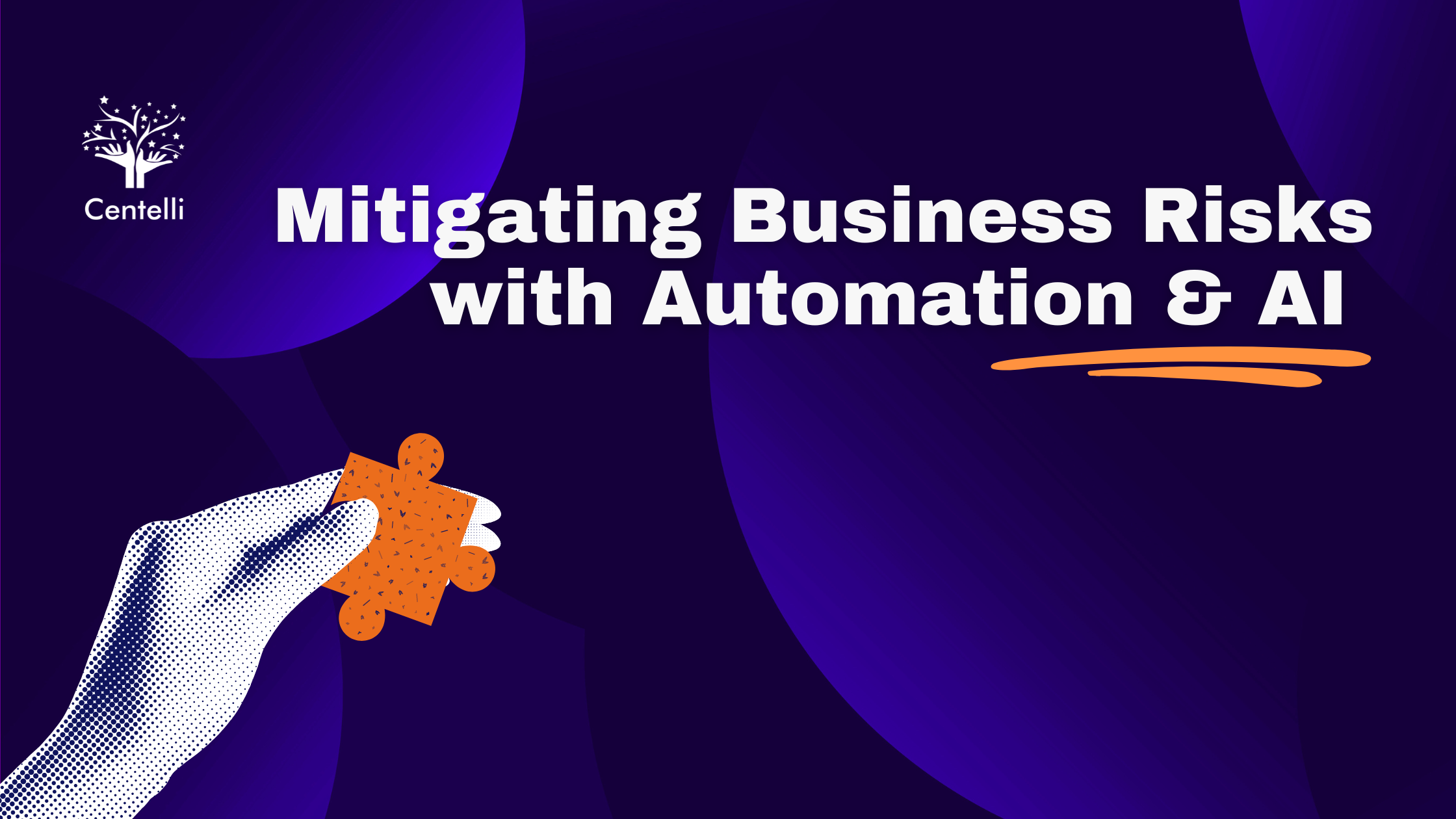 How Automation and AI Reduce Business Risks - Centelli
